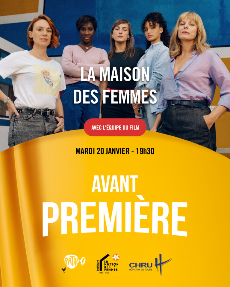 MARDI 20 JANVIER, AVANT-PREMIERE DU FILM LA MAISON DES FEMMES AU CINEMA ...